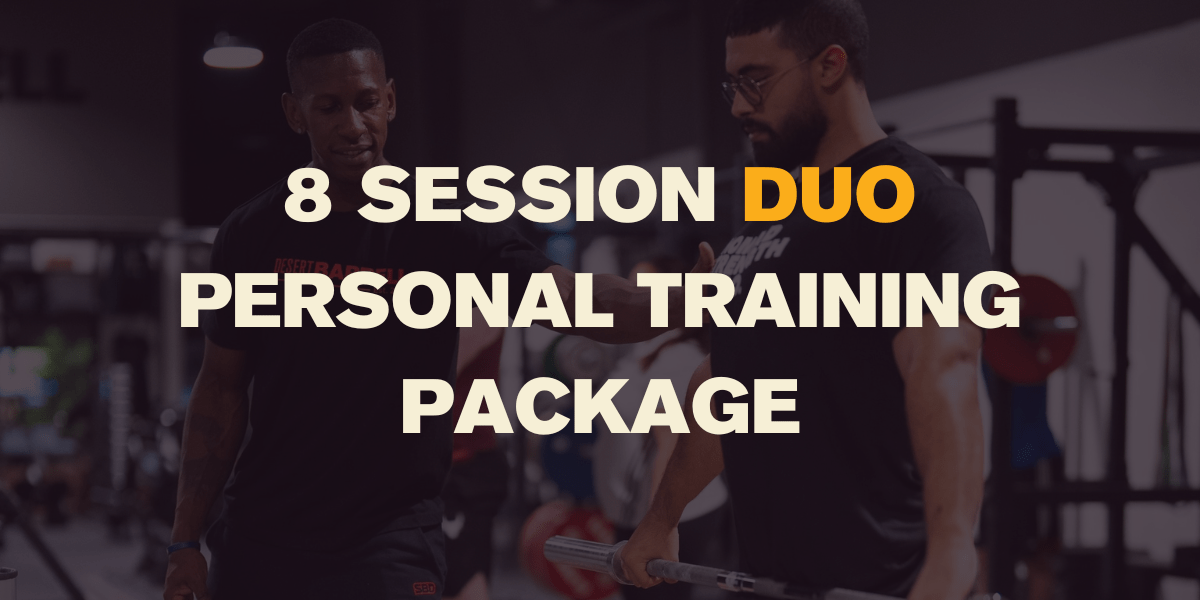 8 Session Duo Personal Training Package - Buy Now! - DBSG – Desert Barbell